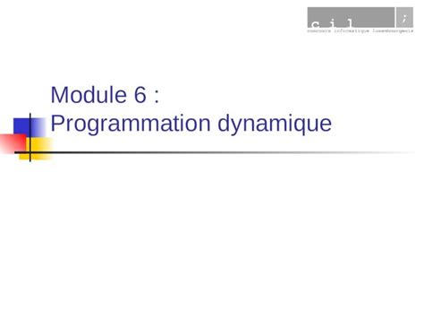 Ppt Module 6 Programmation Dynamique 2672006programmation Dynamique2 Plan Du Module De