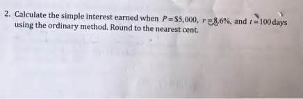 Solved Calculate The Simple Interest Earned When P Chegg