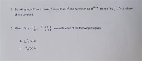 Solved 7 By Taking Logarithms To Base E Show That Ax Can Chegg Com