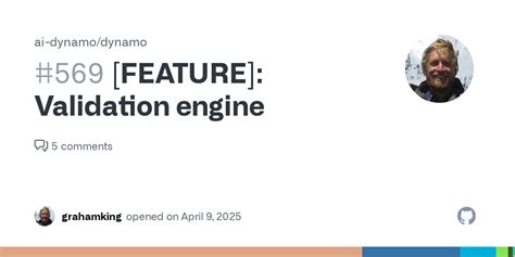 [feature] validation engine · issue 569 · ai dynamo dynamo · github