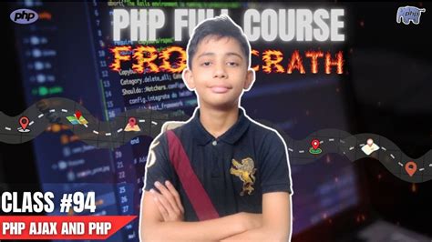 Php Ajax And Php Php Full Course From Scratch Php Tutorial 94 Youtube
