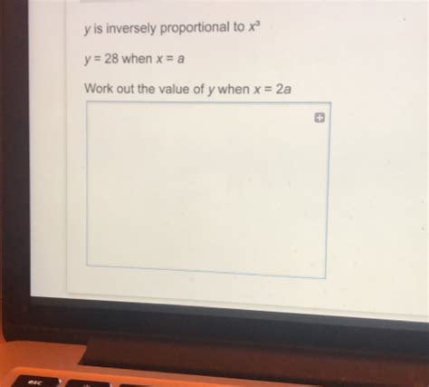 Solved Y Is Inversely Proportional To X3 Y28 When Xa Work Out The