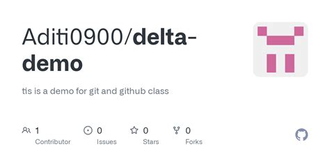 Github Aditi0900delta Demo Tis Is A Demo For Git And Github Class