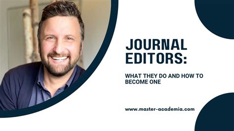 Journal Editors What They Do And How To Become One Master Academia