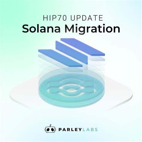 HIP 70 Solana Migration Update Parley Labs