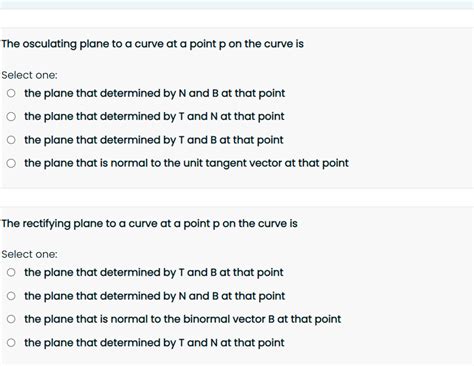Solved The Osculating Plane To A Curve At A Point P On The