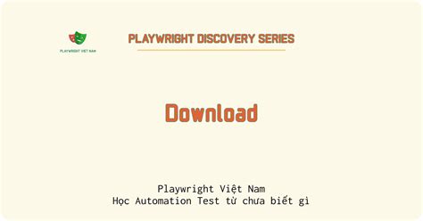 Vọc Playwright Download Playwright Việt Nam Học Automation Test