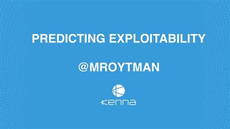 Rsa 2017 Predicting Exploitability With Predictions Ppt