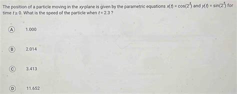 solved the position of a particle moving in the xy plane is given by