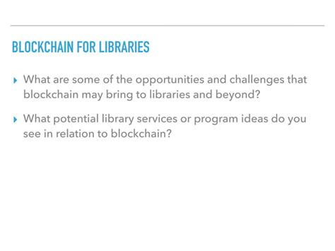 Blockchain The New Technology And Its Applications For Libraries Ppt