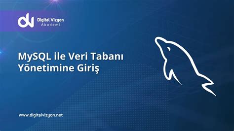 Mysql Ile Veri Tabanı Yönetimine Giriş