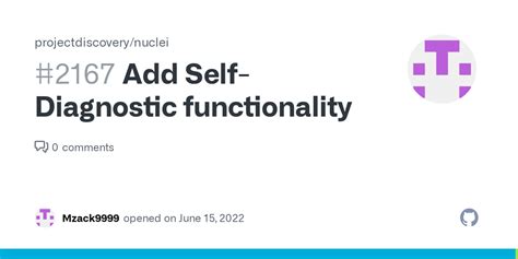 Add Self Diagnostic Functionality · Issue 2167 · Projectdiscovery