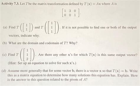 Solved Activity Let T Be The Matrix Transformation Chegg