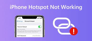IPhone Hotspot Not Working Get Useful Methods To Fix It