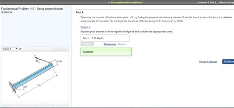 Solved Determine The Moment Of The Force About Point O By Chegg