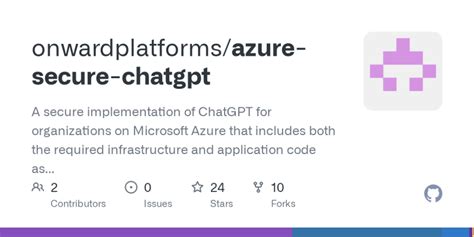 Github Onwardplatformsazure Secure Chatgpt A Secure Implementation