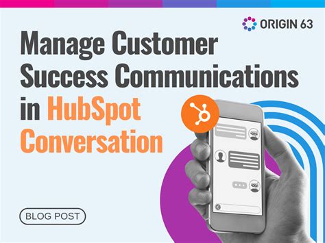 Manage Customer Success Communications In Hubspot Conversation