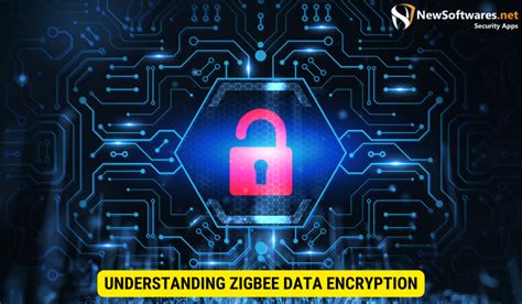 Demystifying Zigbee Data Encryption How Does It Work Newsoftwares