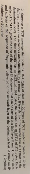 Solved 2 Suppose A Tcp Message That Contains 1024 Bytes Of