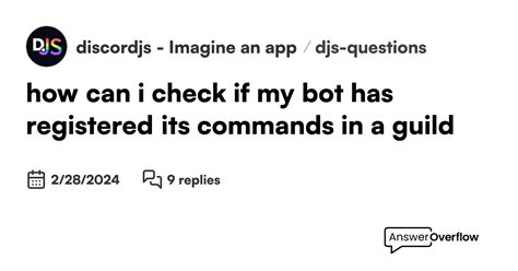 How Can I Check If My Bot Has Registered Its Commands In A Guild
