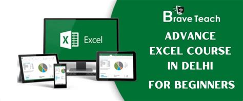 Explore The Benefits Of Advance Excel Course In Delhi Brave Teach