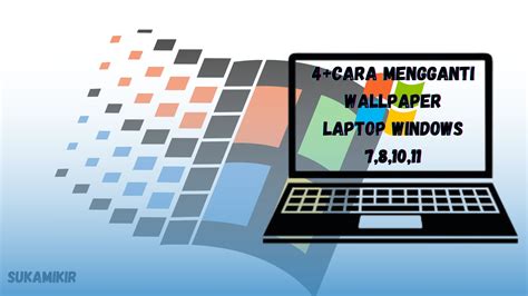 Cara Mengganti Wallpaper Laptop Windows