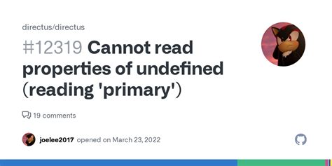 Cannot Read Properties Of Undefined Reading Primary · Issue 12319 · Directusdirectus · Github