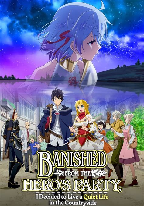 Banished From The Heros Party I Decided To Live A Quiet Life In The