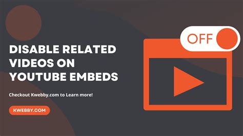 How To Disable Related Videos On Youtube Embeds In 2 Clicks Kwebby