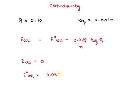 solved in an electrochemical cell where k 0 05 and q 0 10 what can