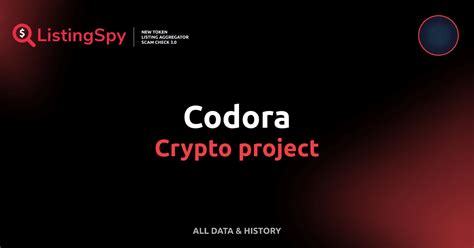 Codora Crypto Project Codora Token Listings Events Analysis Listingspy