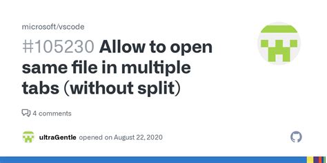 Allow To Open Same File In Multiple Tabs Without Split · Issue 105230 · Microsoftvscode · Github