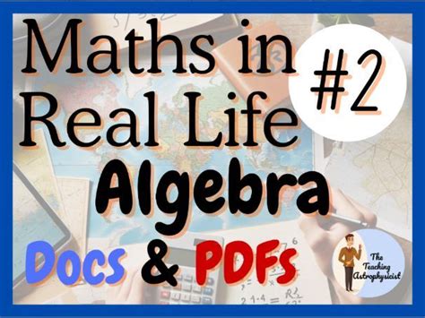 Algebra Maths In Real Life Article 2 Mathematics Teaching Resources