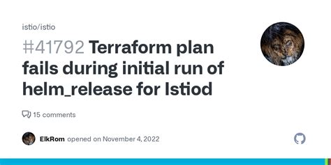 Terraform Plan Fails During Initial Run Of Helmrelease For Istiod · Issue 41792 · Istioistio