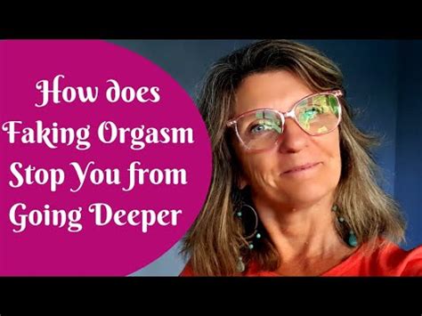 Why Do Women Fake Orgasms Why It Is Beneficial And Why It Is Not