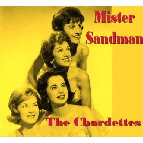 Ontem No Século Passado The Chordettes Mr Sandman 1954