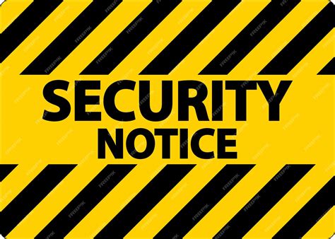 Premium Vector Security Notice Sign On White Background
