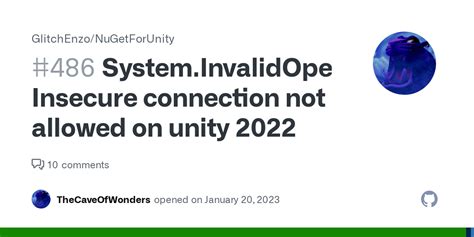 Systeminvalidoperationexception Insecure Connection Not Allowed On Unity 2022 · Issue 486