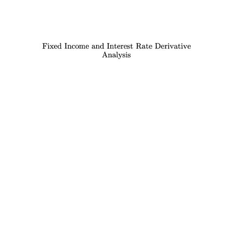 Front Cover Fixed Income And Interest Rate Derivative Analysis [book]