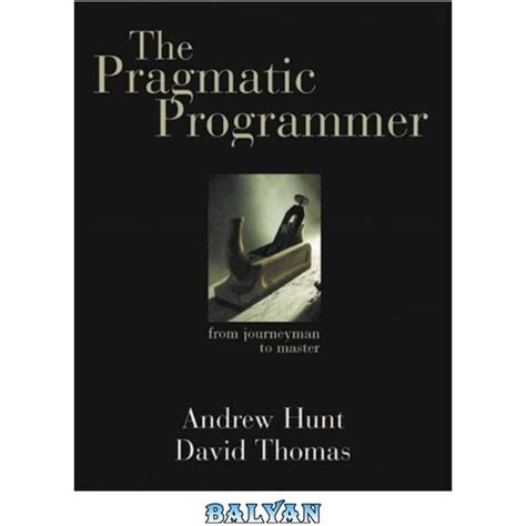 خرید و قیمت دانلود کتاب The Pragmatic Programmer From Journeyman To