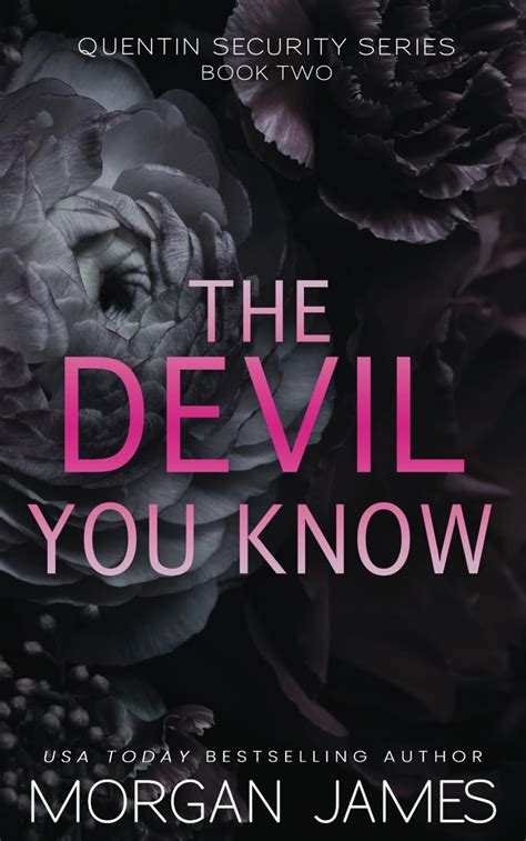 The Devil You Know Quentin Security Series 9781951447021 James Morgan Books