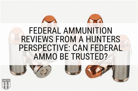 Federal Ammunition Reviews Is Federal Ammo Worth It