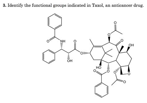 Solved 3 Identify The Functional Groups Indicated In Taxol