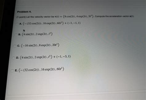 solved problem 4 1 point let the velocity vector be v t