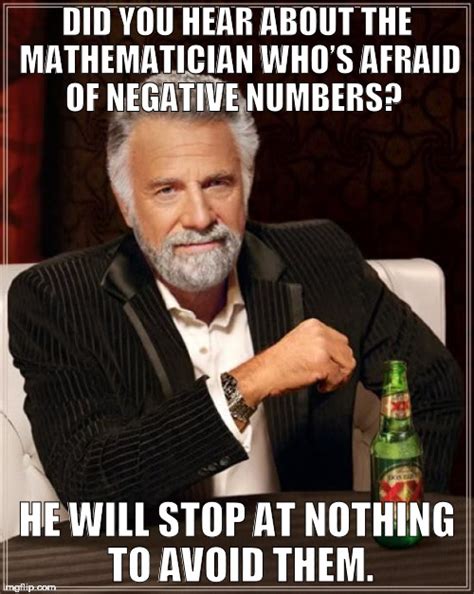 The Most Interesting Man In The World Meme Imgflip