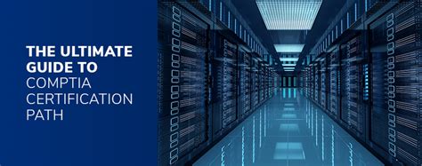 The Ultimate Guide To Comptia Certification Path