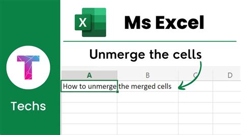 How To Unmerge The Cells In Your Excel File Ms Excel Techs Youtube