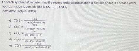 Solved For Each System Below Determine If A Second Order