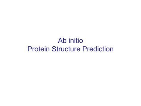 Ppt Ab Initio Protein Structure Prediction Powerpoint Presentation Free Download Id739494