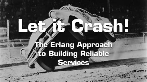 pdf let it crash the erlang approach to building reliable services